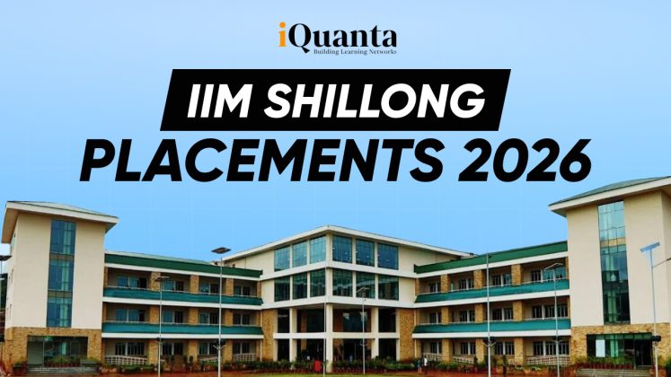 IIM Shillong Placement 2026: Highest Package, Top Recruiters & More ...